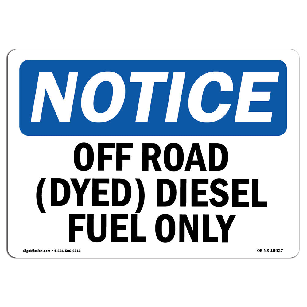 SignMission Notice - off Road (Dyed) Diesel Fuel Only Heavy Duty or ...