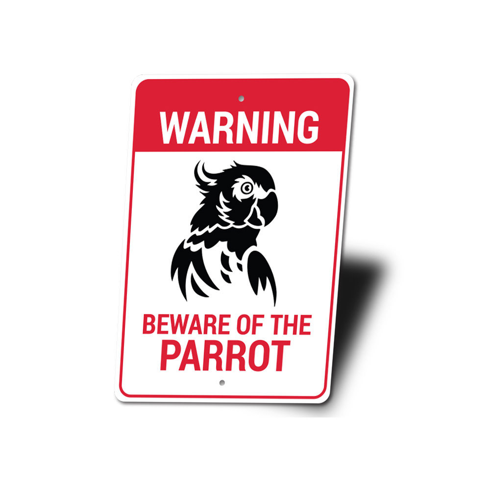 Lizton Sign Shop, Inc Parrot Warning Aluminum Sign - Wayfair Canada
