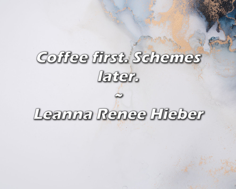 Latitude Run® Artsy Quote "Coffee first. Schemes later." By Leanna ...