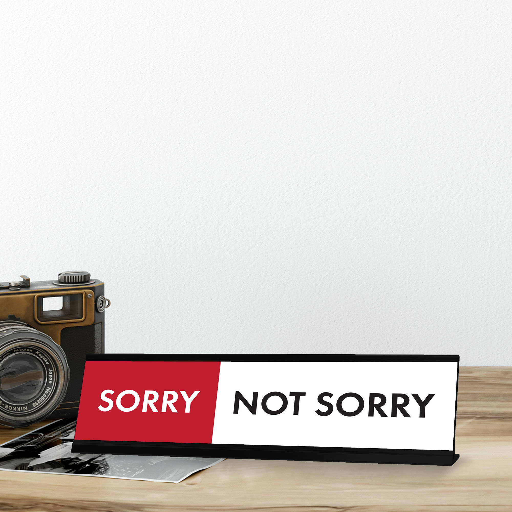 Designs ByLITA Sorry Not Sorry Desk Sign | Wayfair