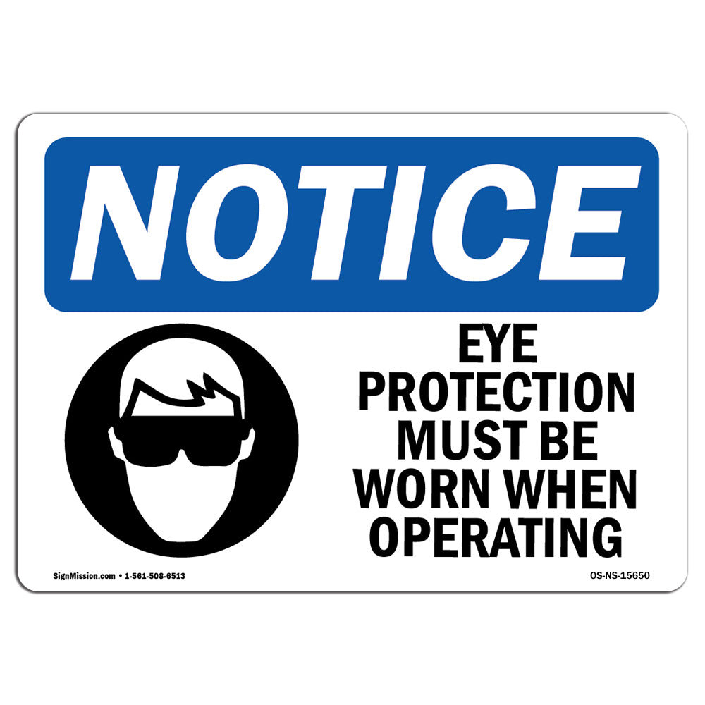 SignMission Notice - Notice Eye Protection Must Be Worn When Grinding ...