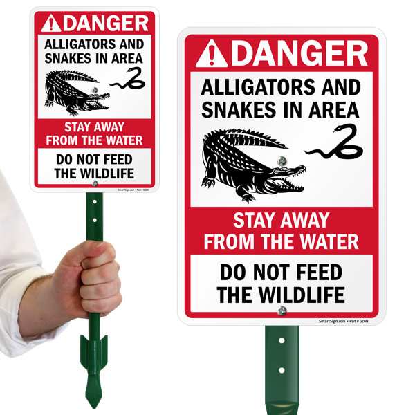 SmartSign Danger - Alligators and Snakes in Area, Stay Away From the ...