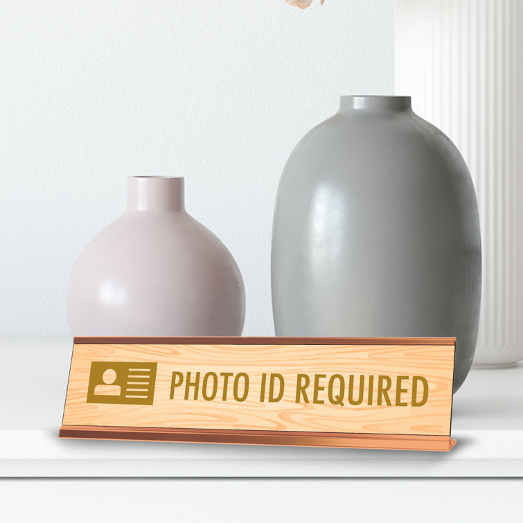 Signs ByLITA Photo ID Required Desk Sign | Wayfair