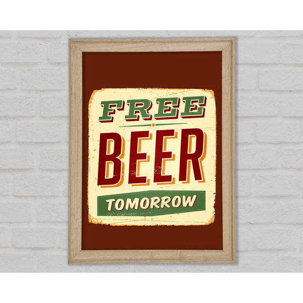 Happy Larry Free Beer Tomorrow Framed Print | Wayfair.co.uk