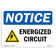 SignMission OSHA Notice - Energized Circuit Sign With Symbol | Heavy ...