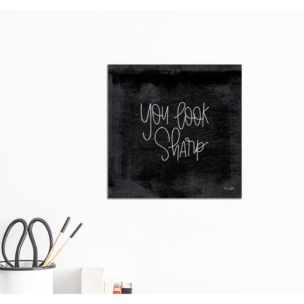 Maturi You Look Sharp by - Wrapped Canvas | Wayfair.co.uk
