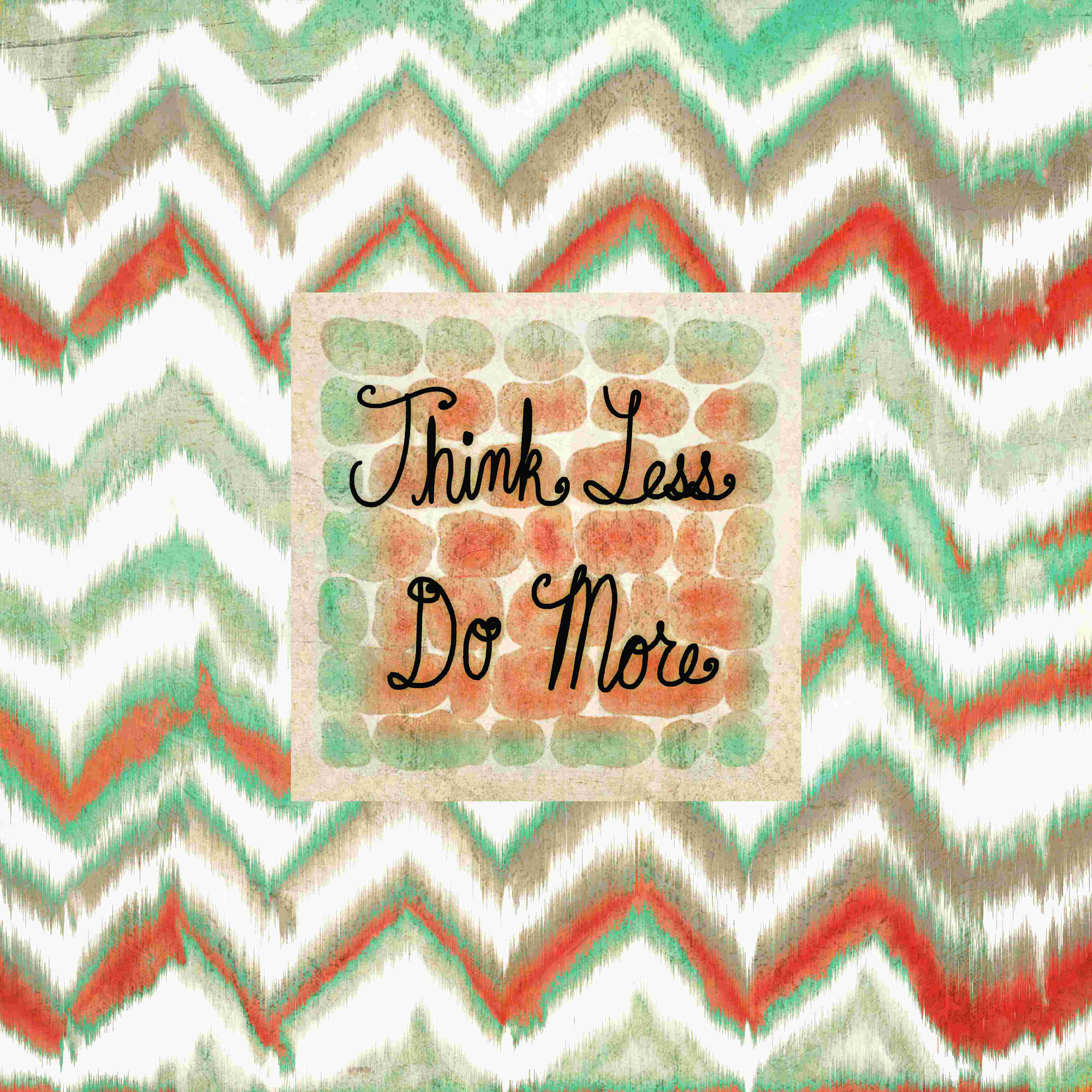 Trinx Think Less Do More 2 - Wayfair Canada