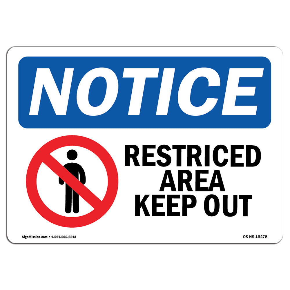 SignMission Notice - Notice Restricted Area Keep out Sign | Wayfair