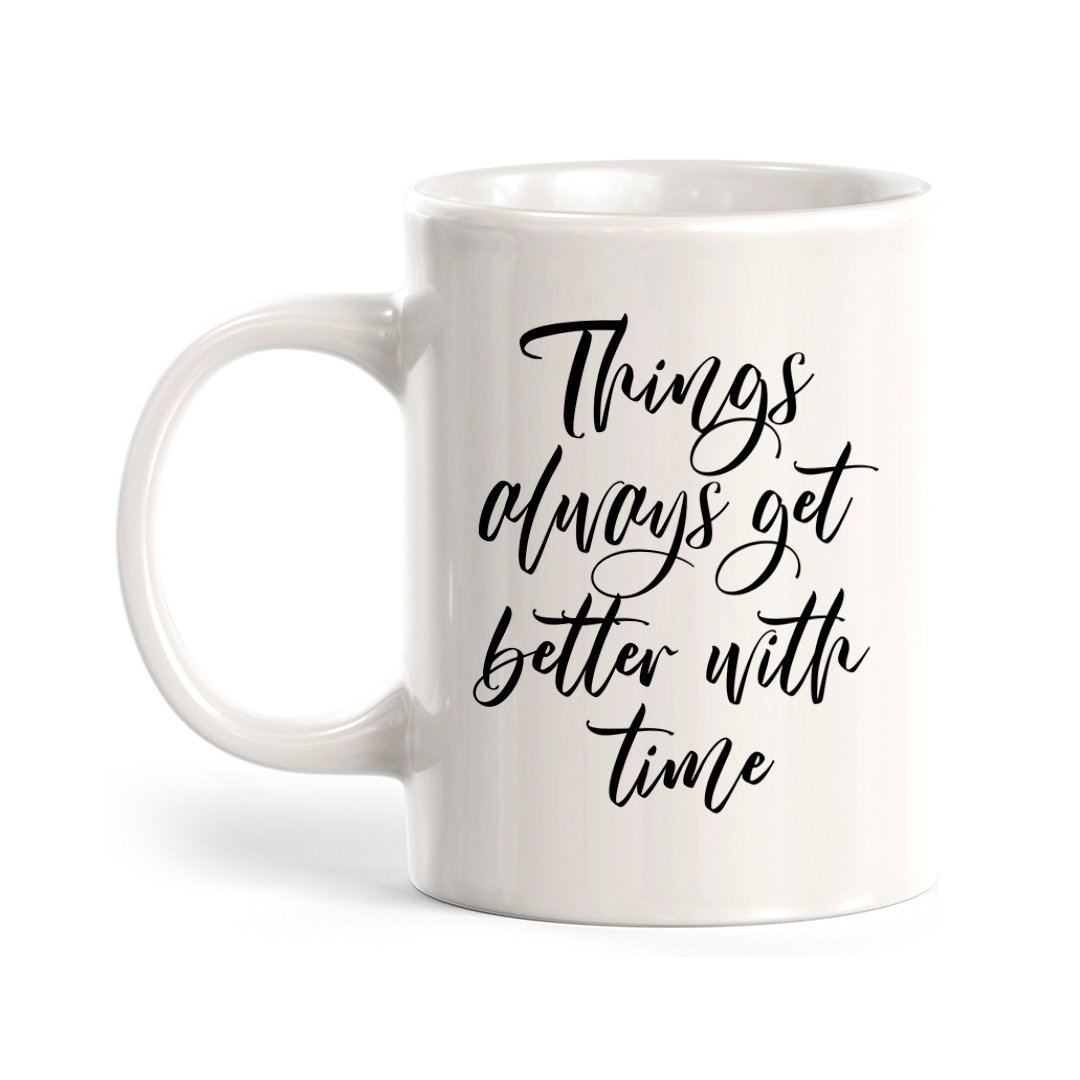 Trinx Things Always Get Better With Time 11Oz Plastic Coffee Mug ...