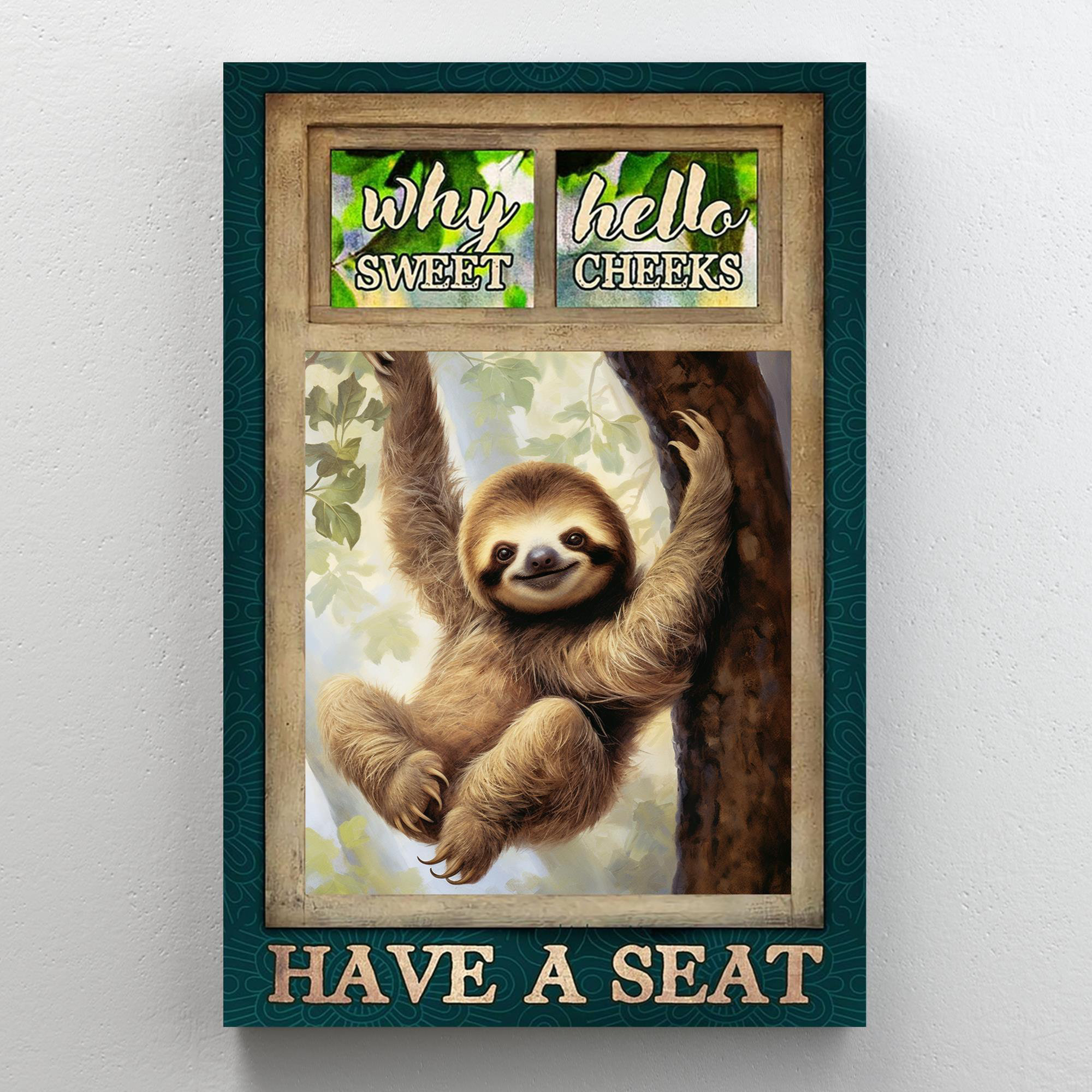 Trinx Sloth Why Hello Sweet Cheeks On Canvas Graphic Art | Wayfair