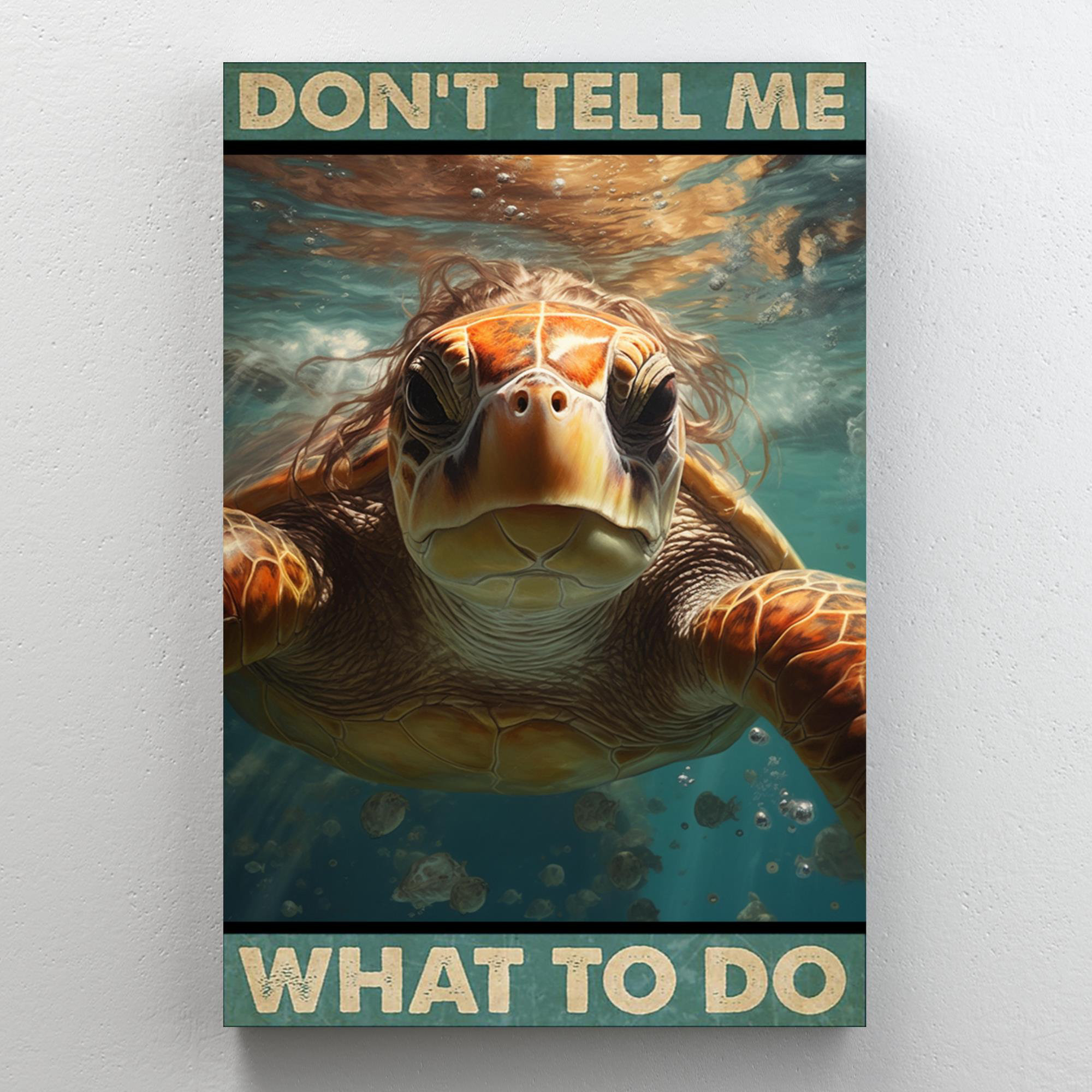Trinx Larnelle Turtle Dont Tell Me What To Do On Canvas Graphic Art ...