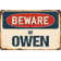 SignMission Beware of Owen Sign | Wayfair