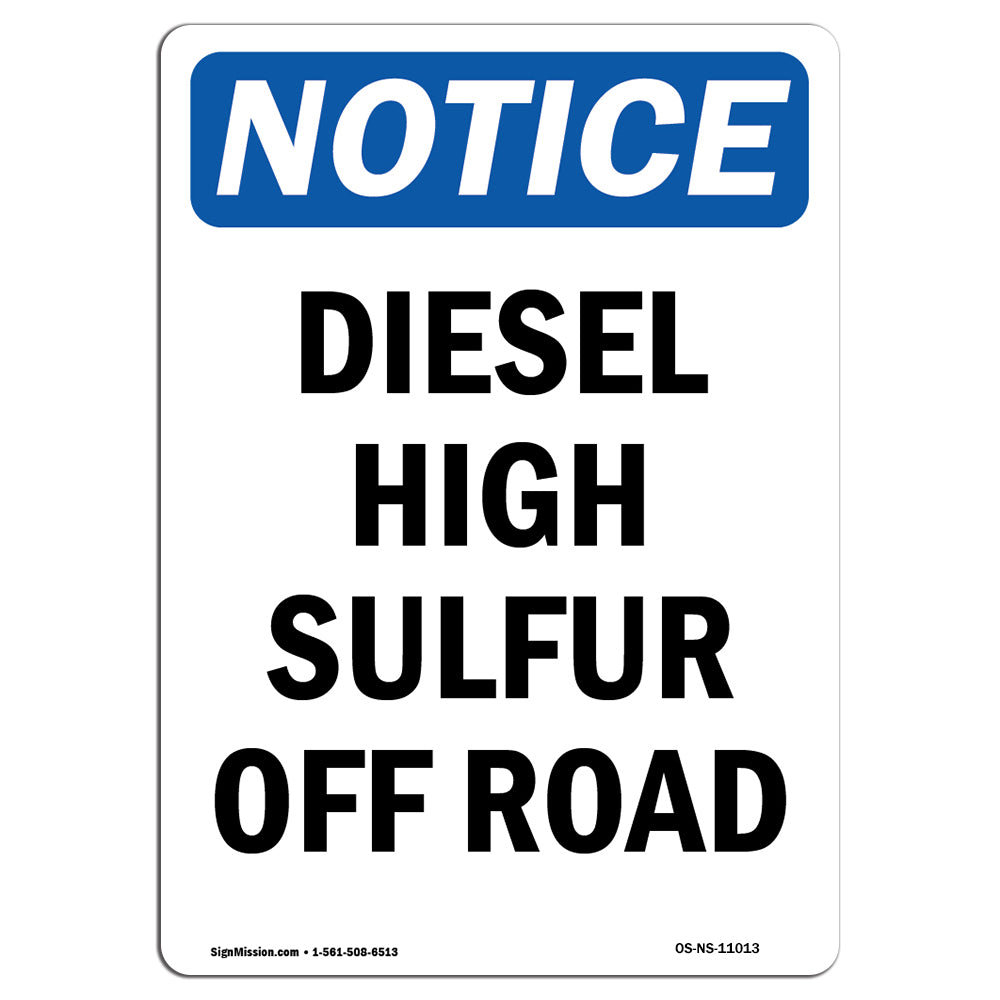 SignMission Osha Notice - Diesel High Sulfur Off Road Sign | Wayfair
