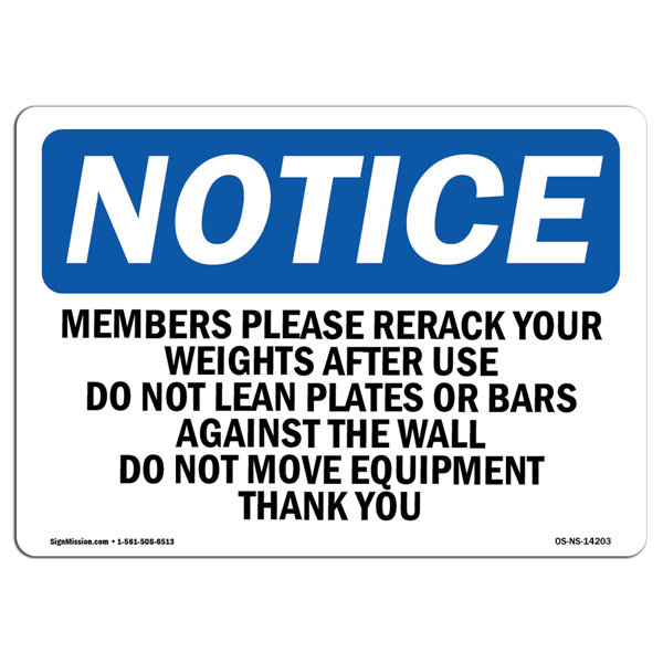 SignMission Osha Notice Members Please Rerack Your Weights After Sign ...