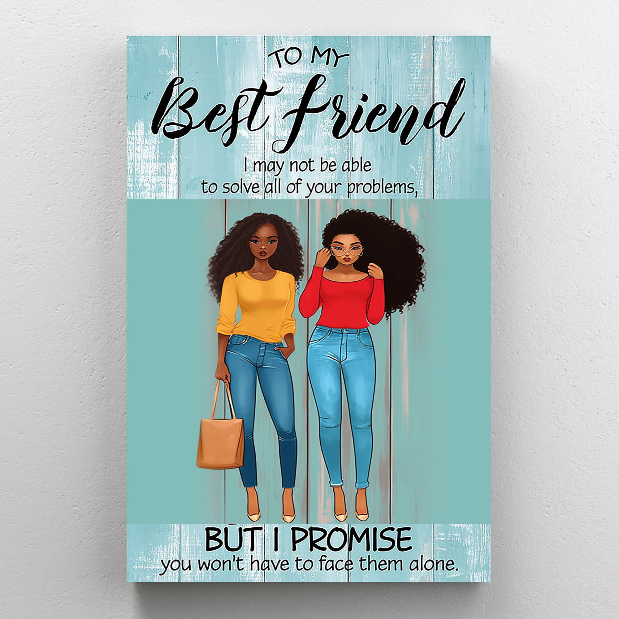 Trinx To My Best Friend On Canvas Graphic Art | Wayfair