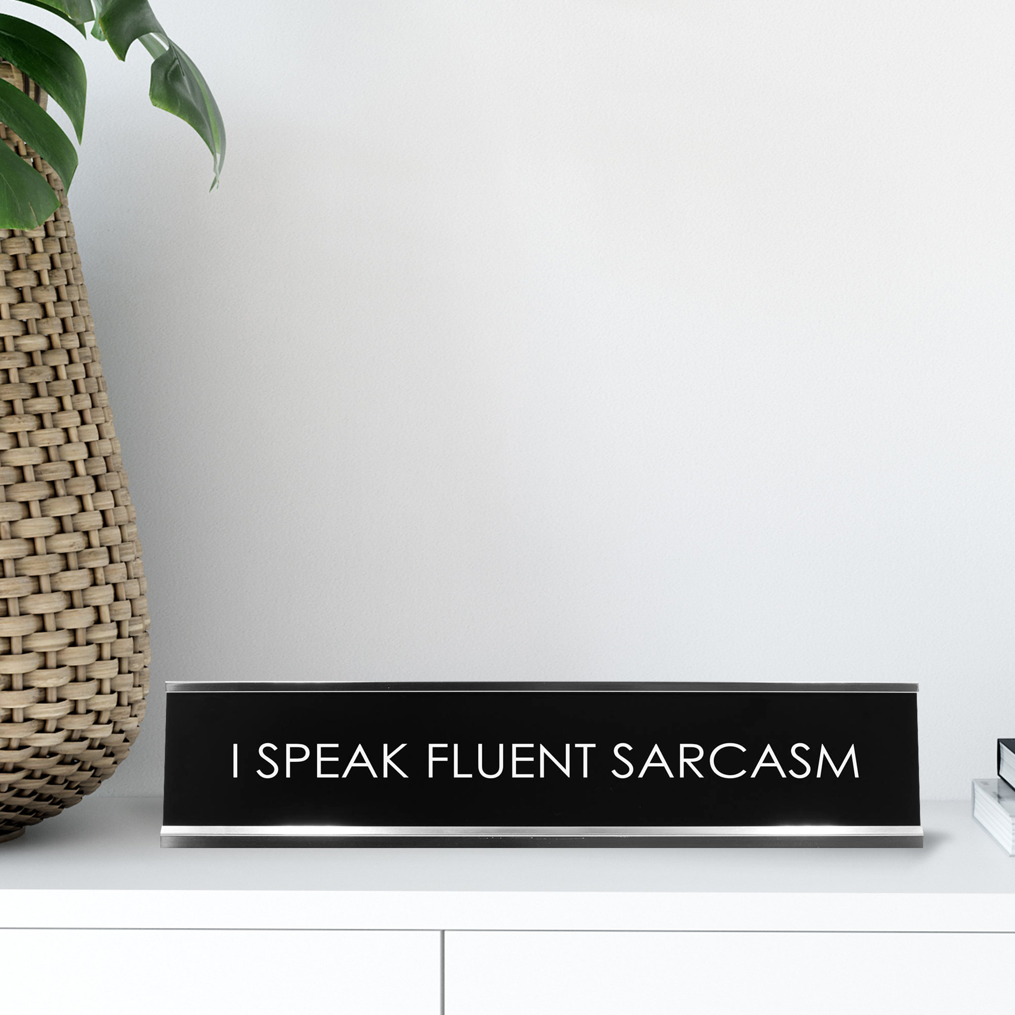Designs ByLITA I Speak Fluent Sarcasm Novelty Desk Sign - Wayfair Canada