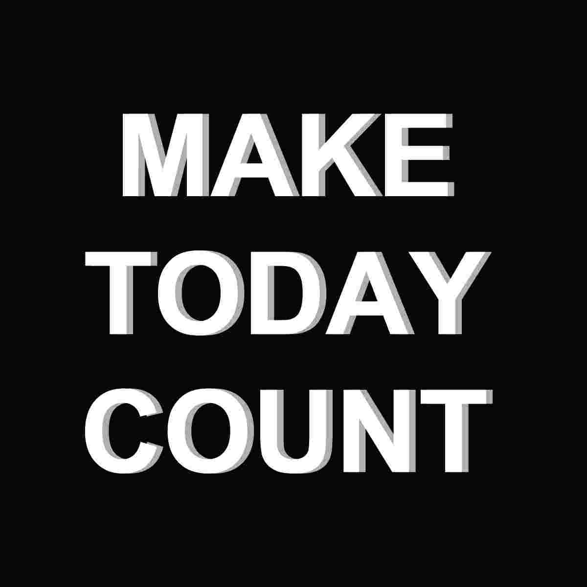 Trinx Make Today Count 2 - Wrapped Canvas Print | Wayfair