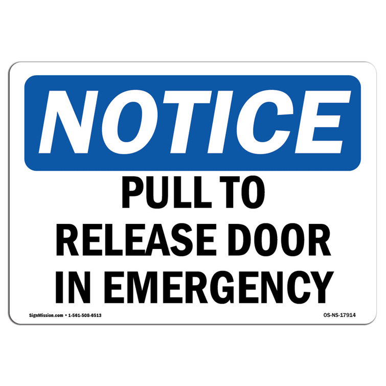 SignMission Pull to Release Door in Emergency Sign | Wayfair
