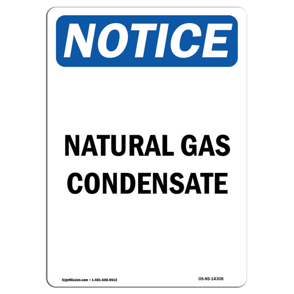 SignMission OSHA Notice - Natural Gas Condensate Sign | Heavy Duty Sign ...