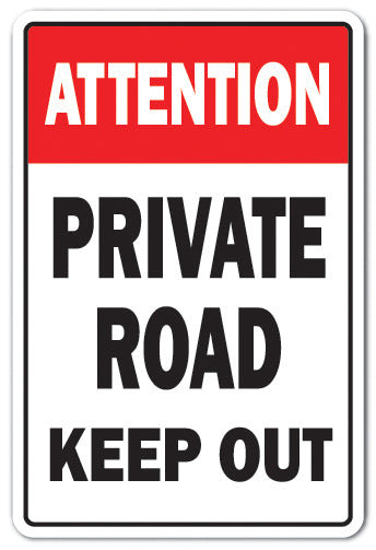 SignMission Attention - Private Road Keep out Decal Sign | Wayfair