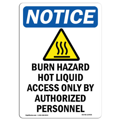 SignMission Osha Notice - Burn Hazard Hot Liquid Sign with Symbol | Wayfair
