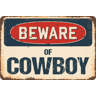 SignMission Beware of Cowboy Sign | Wayfair