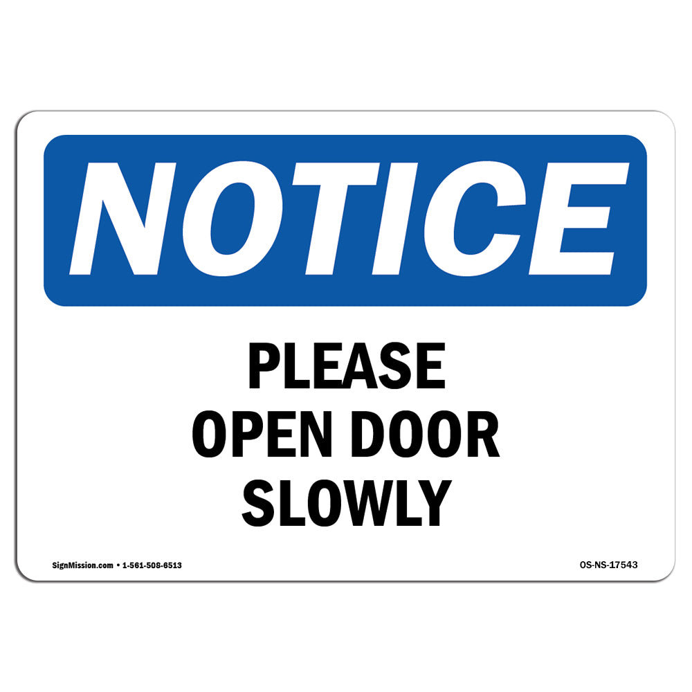 SignMission Notice Please Open Door Slowly | Wayfair