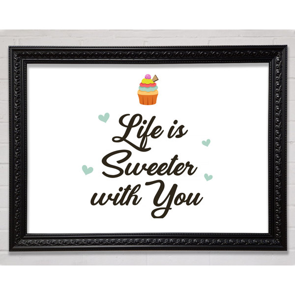Happy Larry Life Is Sweeter With You Framed Print | Wayfair.co.uk