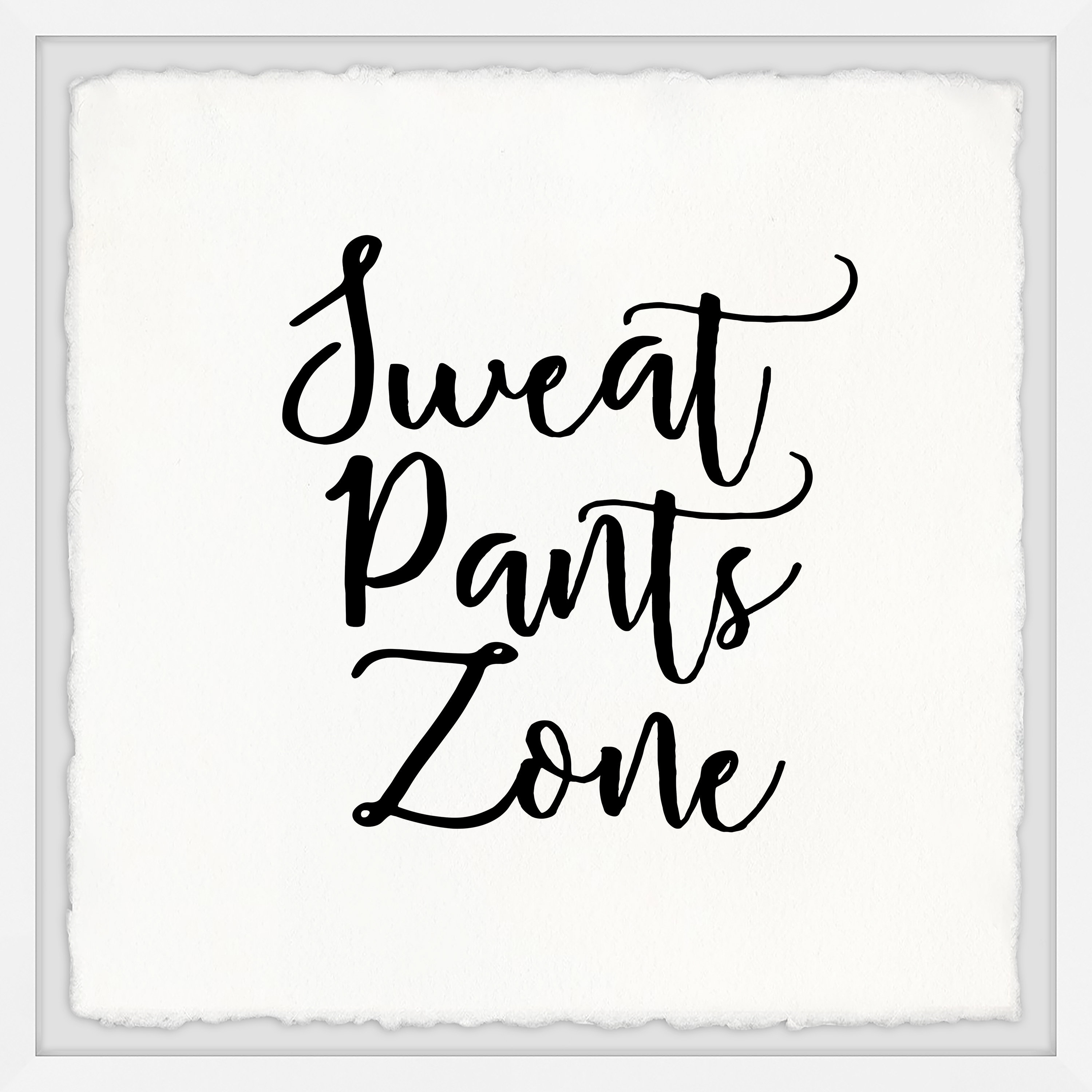 Wrought Studio™ Sweat Pants Zone III - Picture Frame Textual Art Print ...
