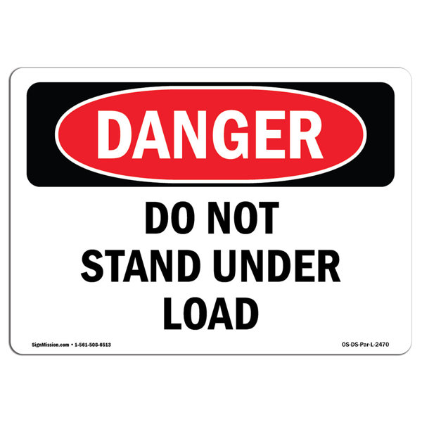 SignMission Do Not Stand Under Load Sign | Wayfair