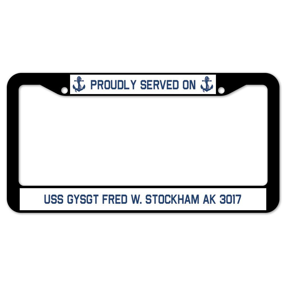 Signmission Proudly Served On USS GYSGT FRED W. STOCKHAM AK 3017 ...