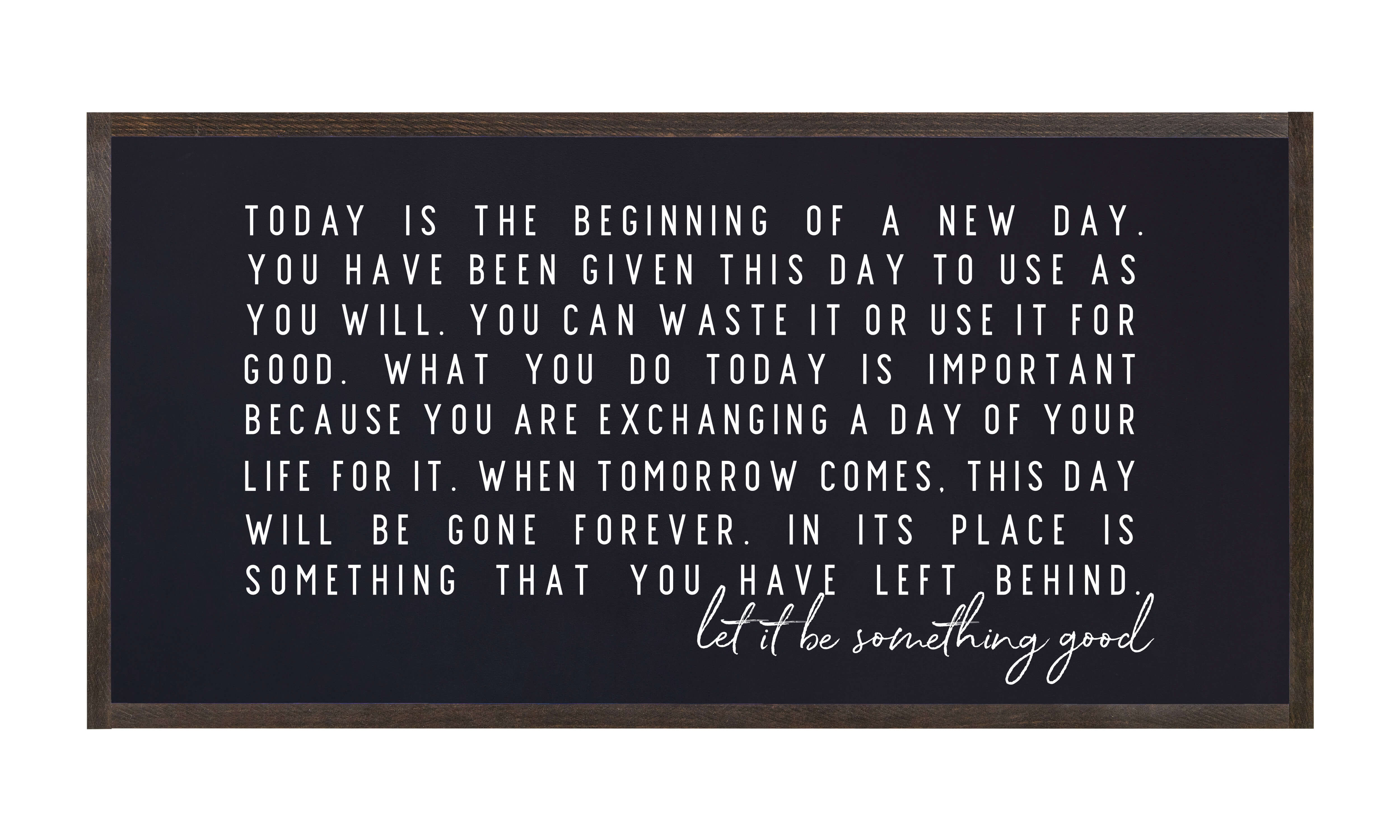 Trinx Today Is The Beginning Wood Framed Wall Art Sign | Wayfair
