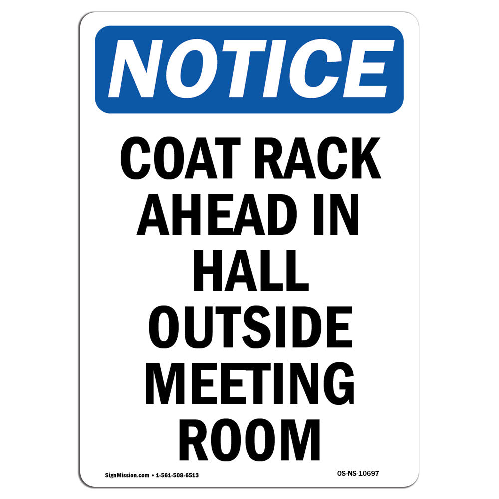 SignMission OSHA Notice - Coat Rack Ahead In Hall Outside Sign | Wayfair