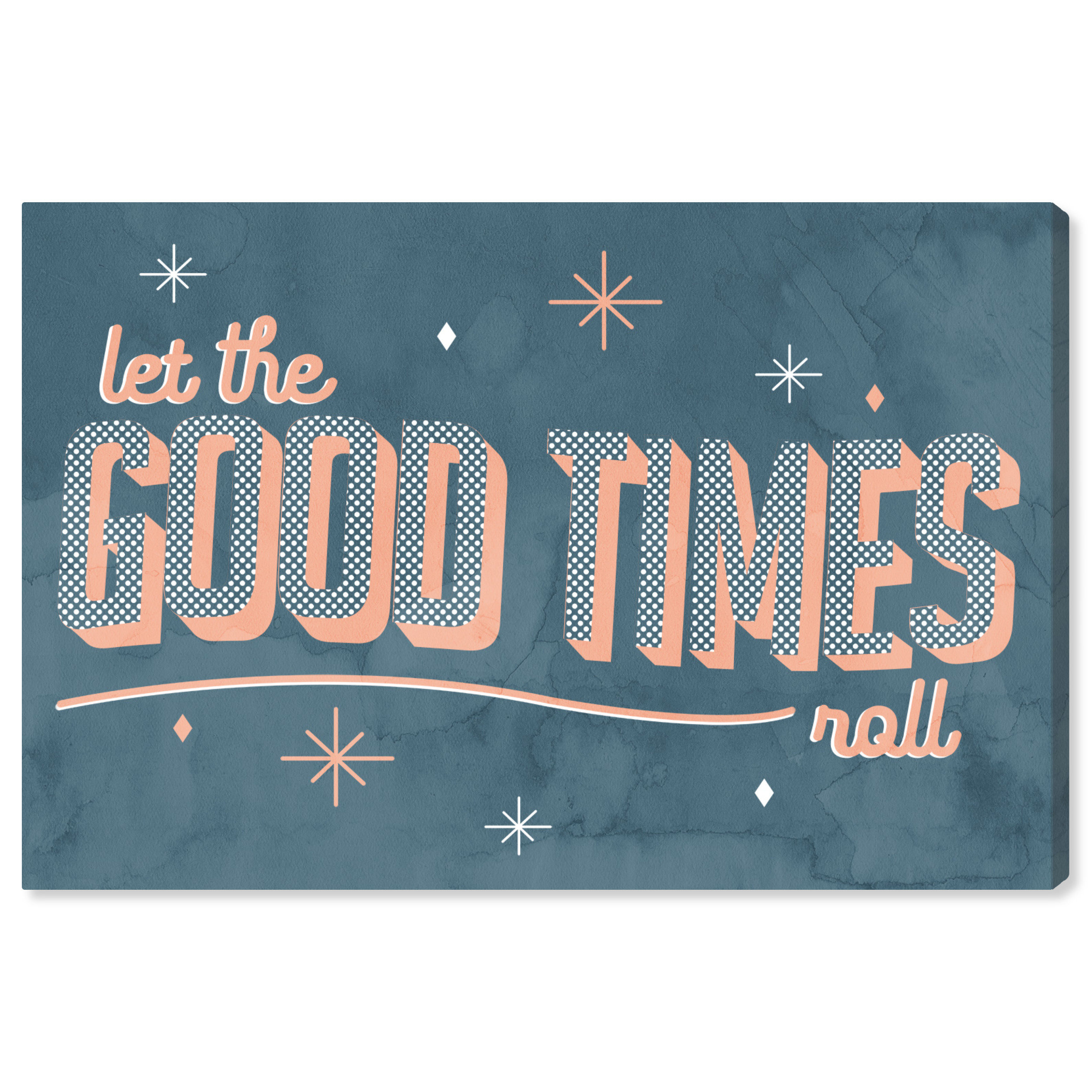 Isabelle & Max™ Typography And Quotes Good Times Inspirational Quotes ...