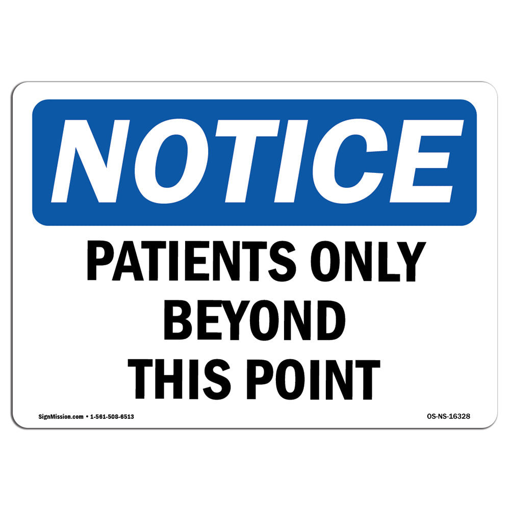 SignMission Notice - Patients Only Beyond This Point Sign | Wayfair