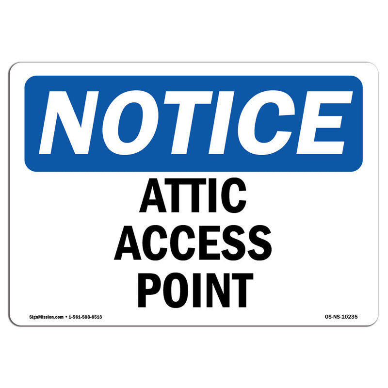 SignMission Attic Access Point Sign | Wayfair
