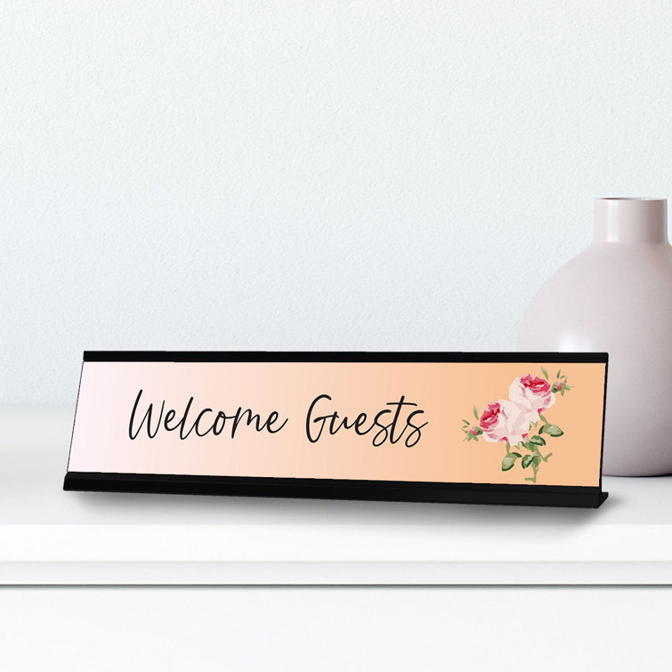 Signs ByLITA Welcome Guests, Desk Sign 2 X 8 - Wayfair Canada