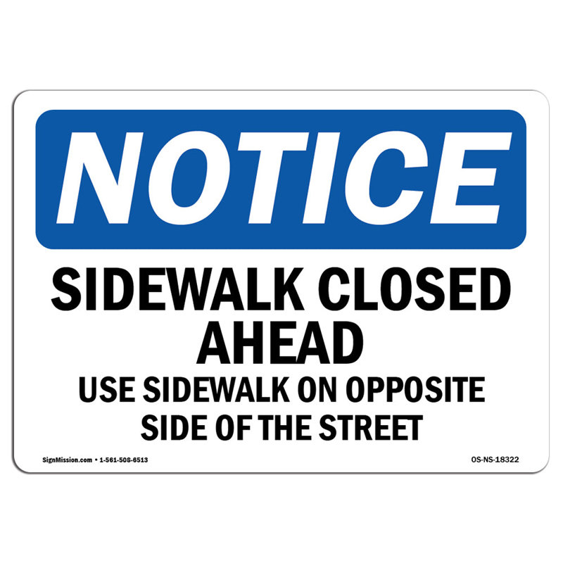 SignMission Sidewalk Closed Ahead Use Sidewalk on Opposite Sign | Wayfair