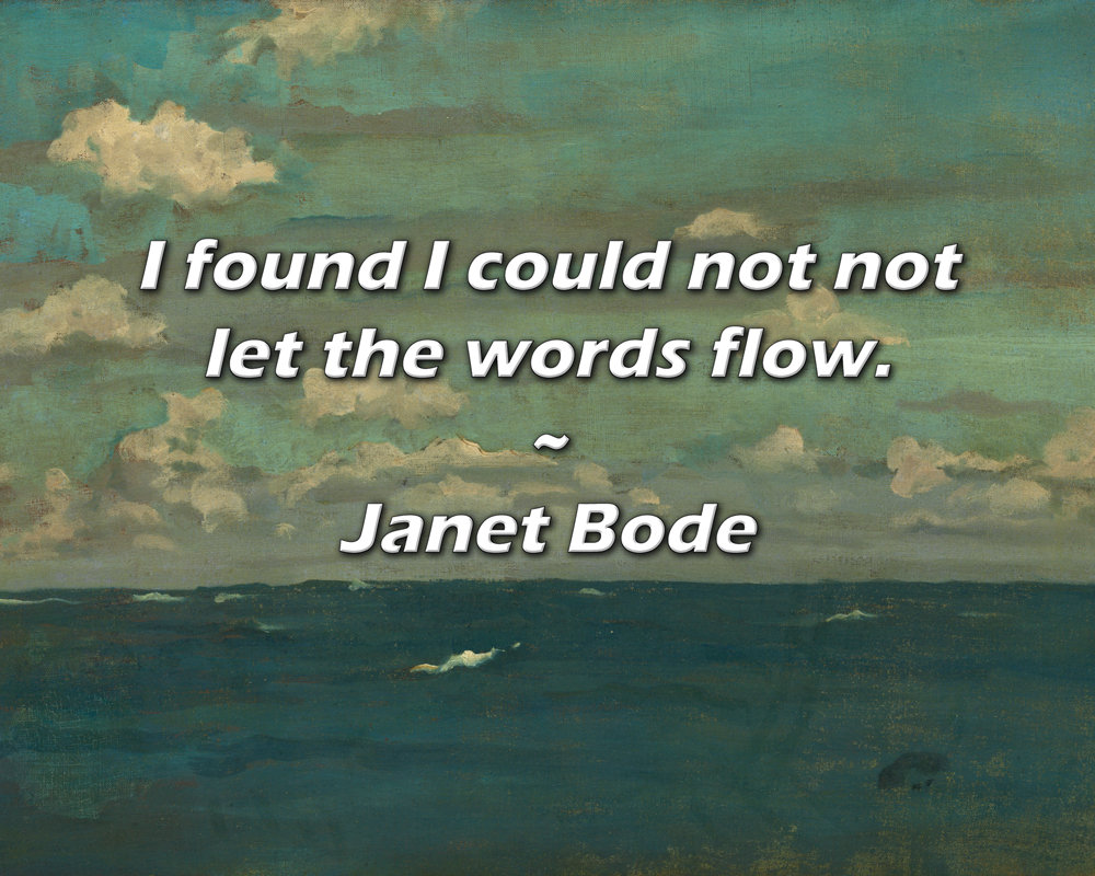 Latitude Run® Janet Bode Quote: I found I could not not let the words ...