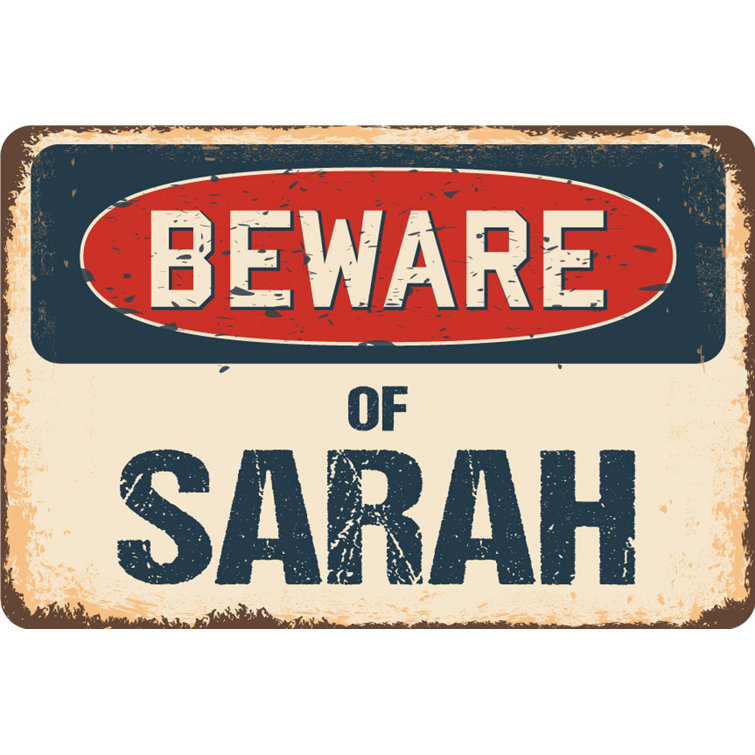 SignMission Beware of Sarah Sign | Wayfair