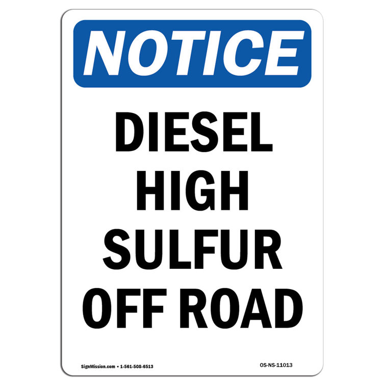 SignMission OSHA Notice - Diesel High Sulphur Off Road Sign | Heavy ...