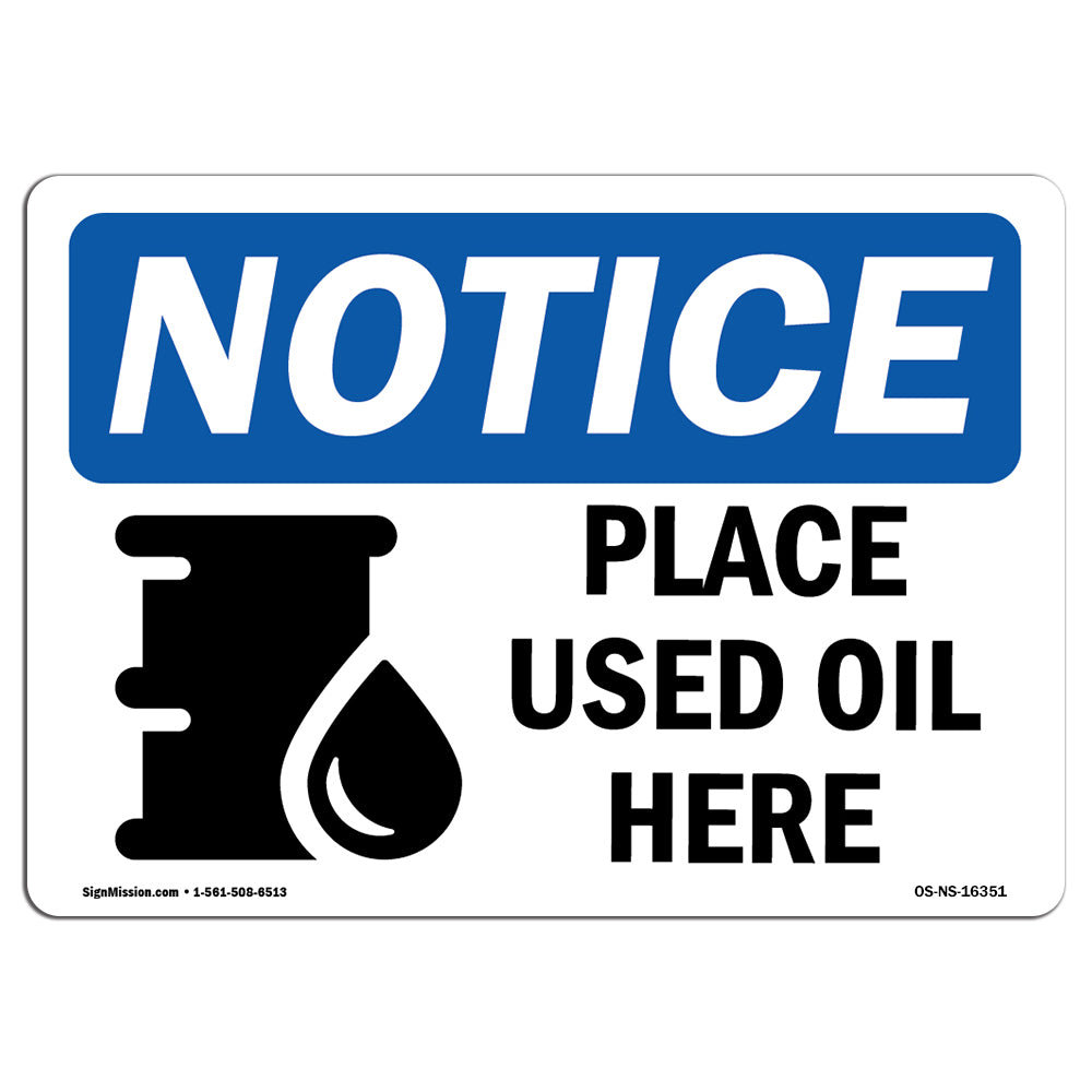 SignMission Osha Notice Place Used Oil Here Sign | Wayfair