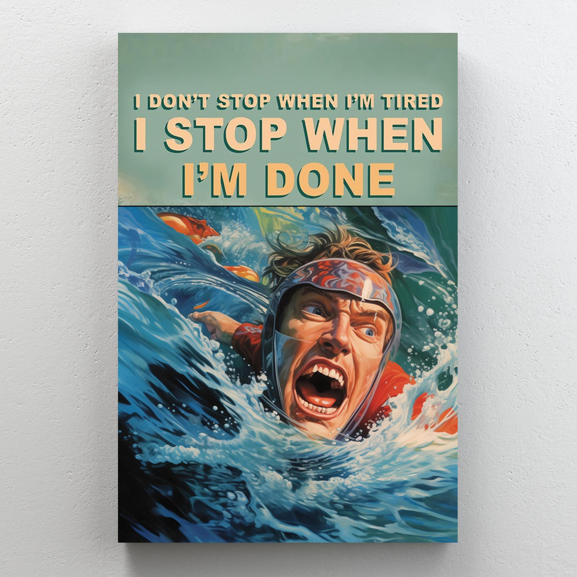 Trinx Man Swim I Stop When Im Done | Wayfair