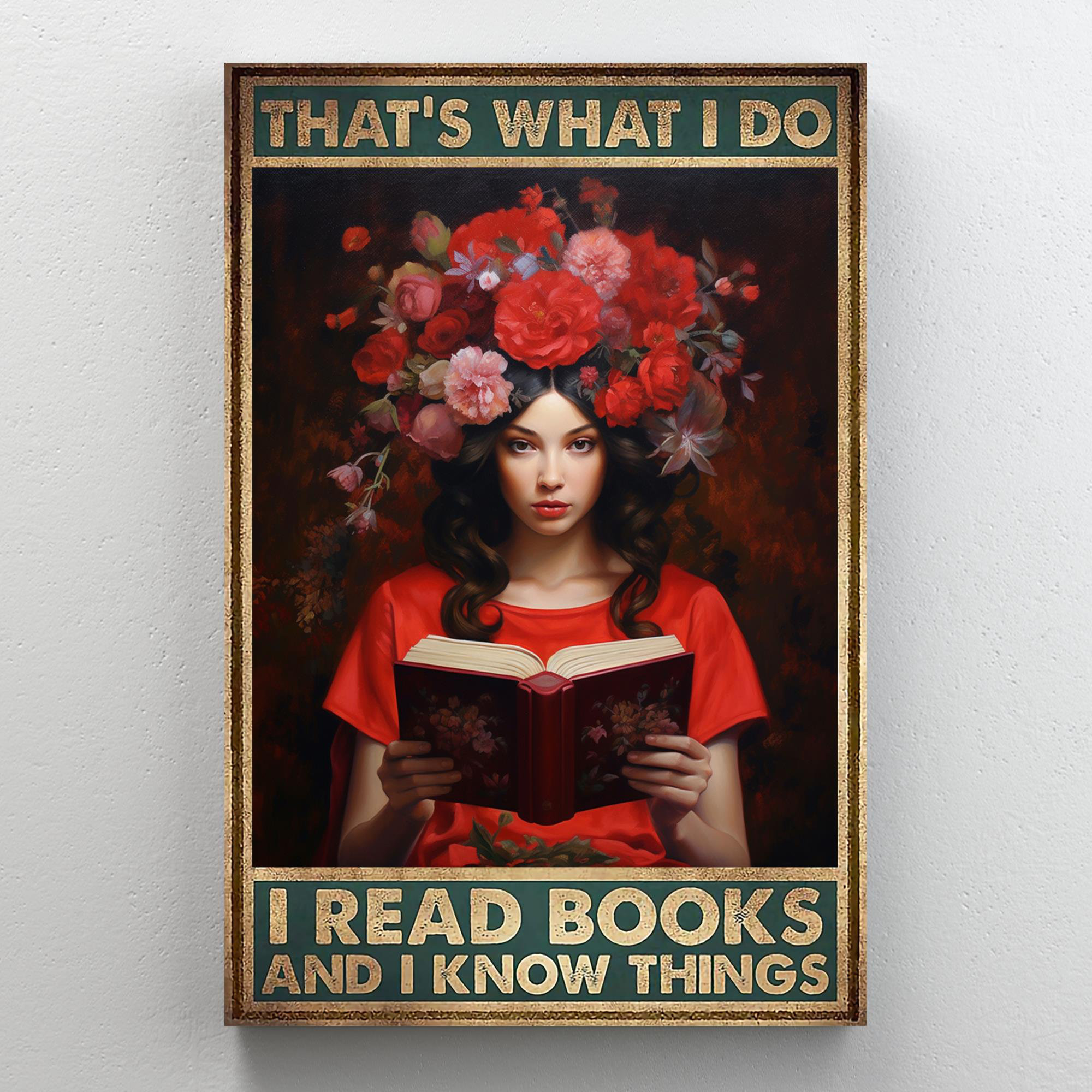 Rosdorf Park I Read Books And I Know Things On Canvas Graphic Art | Wayfair