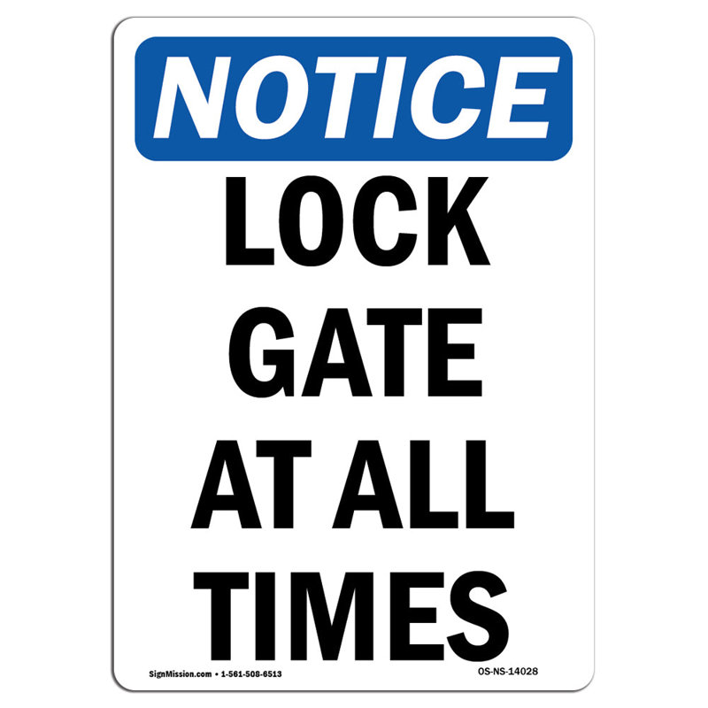 SignMission Lock Gate at All Times Sign | Wayfair