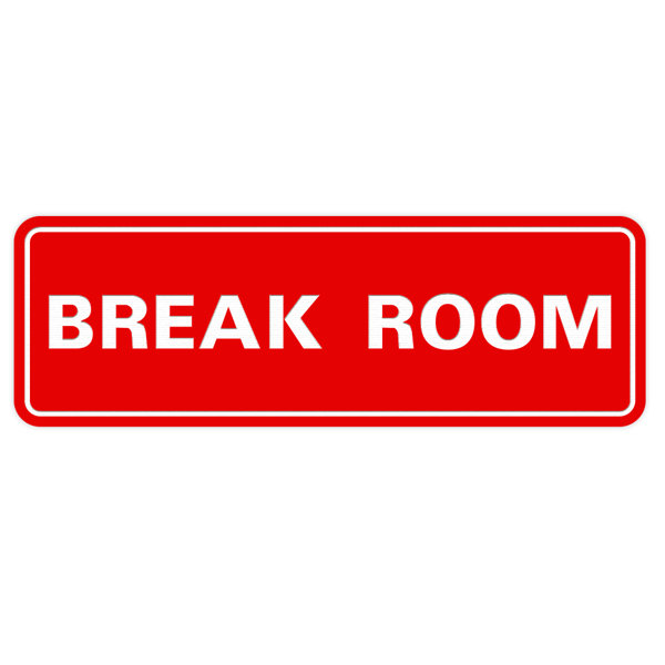 Signs ByLITA Standard Break Room Sign -Red - Medium 2-3/4" X 7" | Wayfair