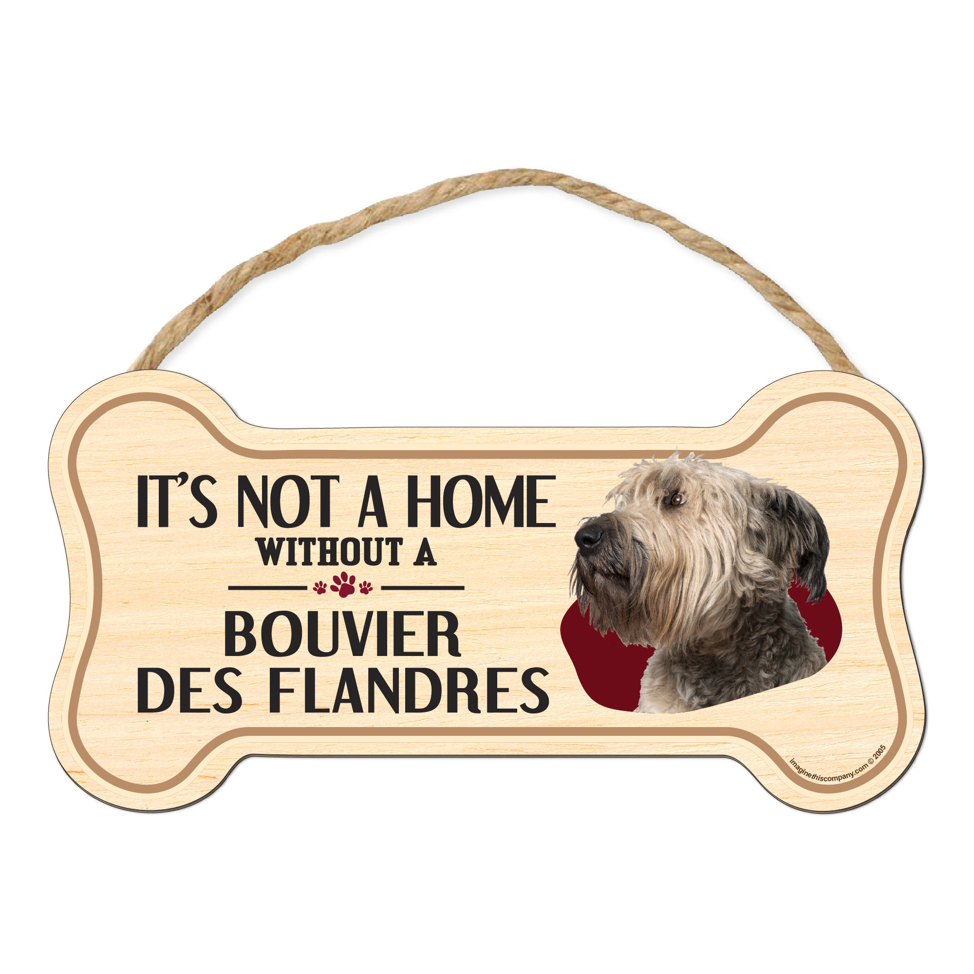 Imagine This Company It's Not a Home without Our Bouvier Des Flandres ...