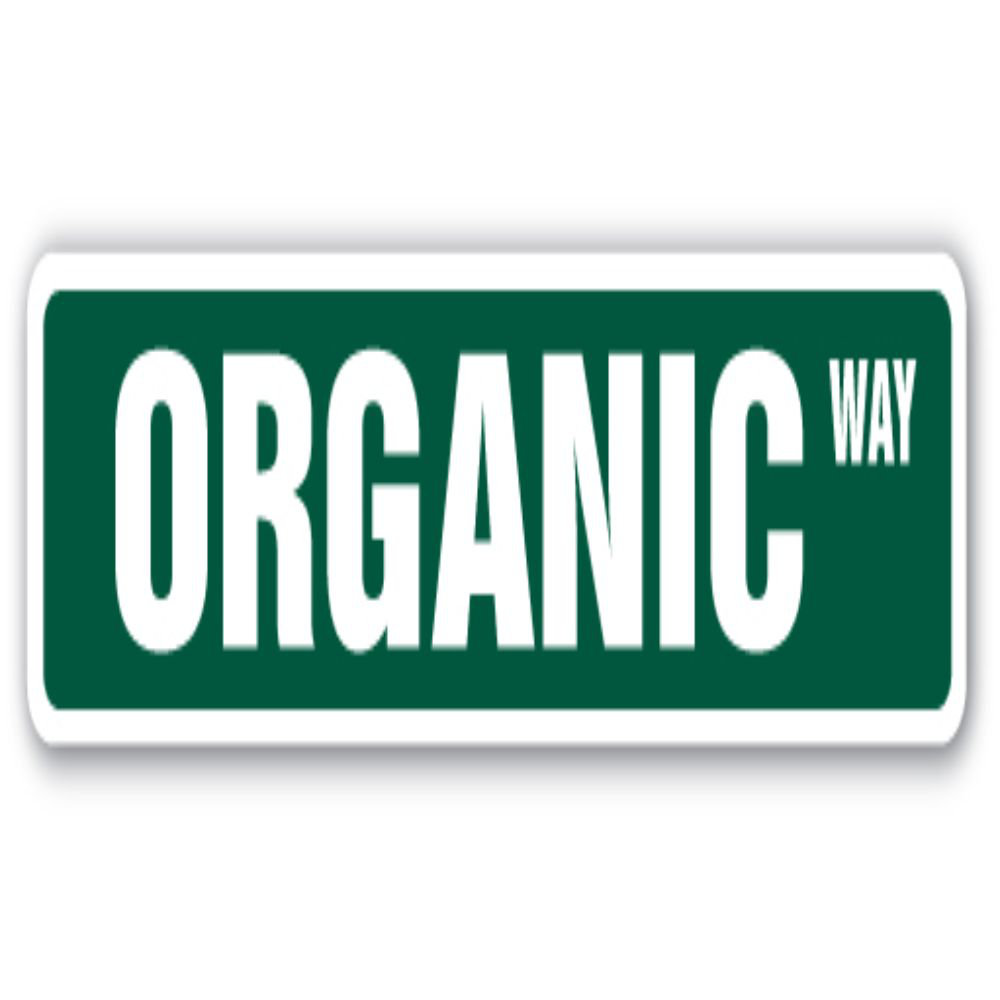 SignMission Organic Street Sign Health Food Organically Grown ...