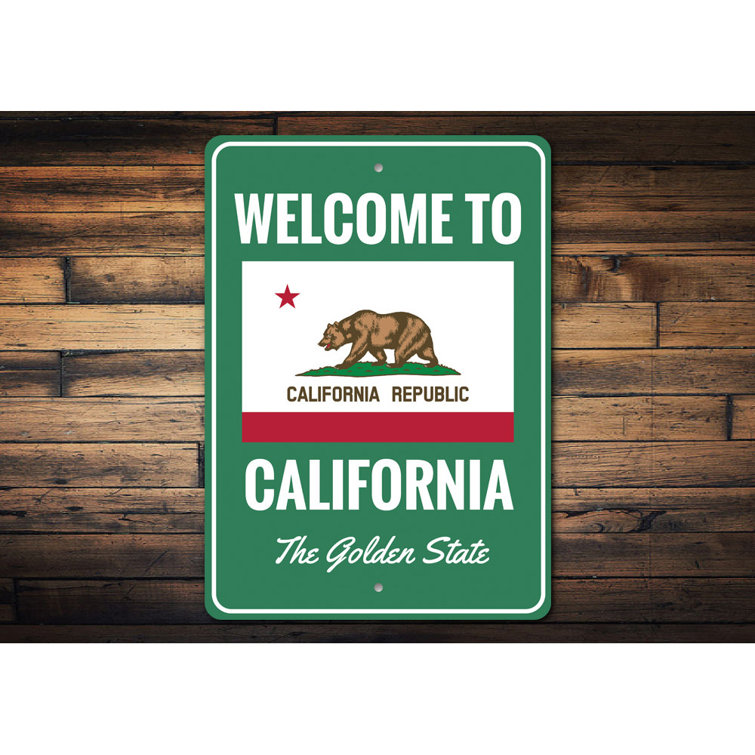 Lizton Sign Shop, Inc Welcome To California Aluminum Sign | Wayfair