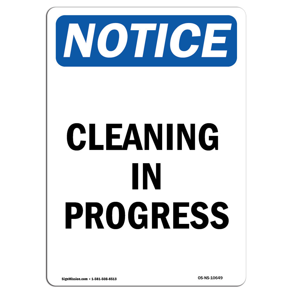 SignMission OSHA Notice - Cleaning In Progress Sign | Heavy Duty Sign ...